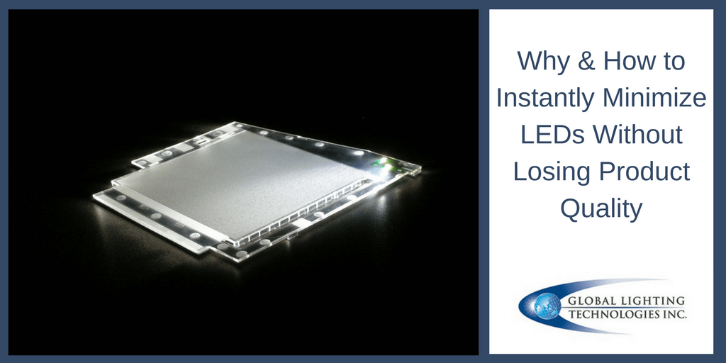 Why & How to Instantly Minimize LEDs Without Losing Product Quality