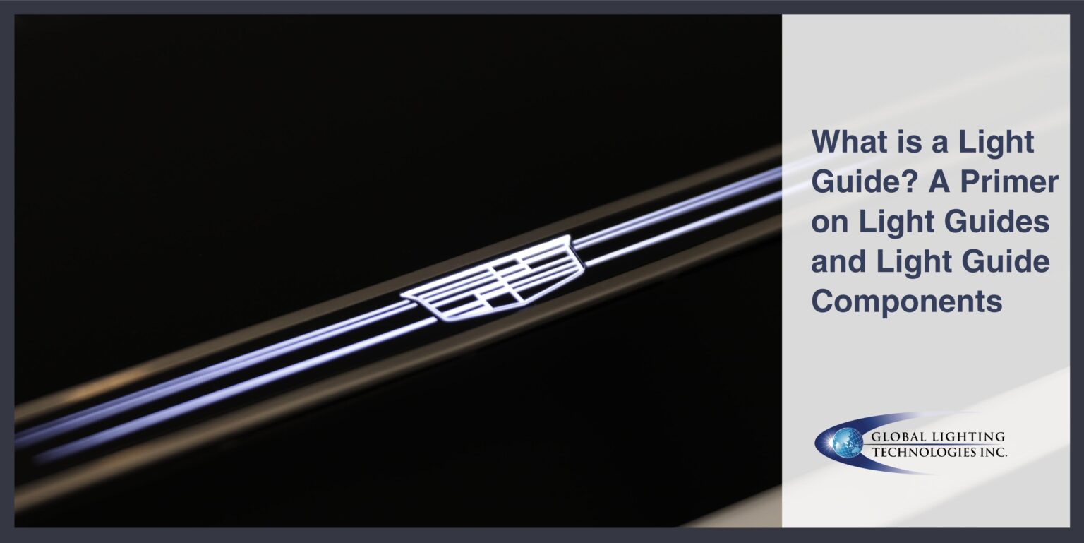 What is a Light Guide? | Global Lighting Technologies